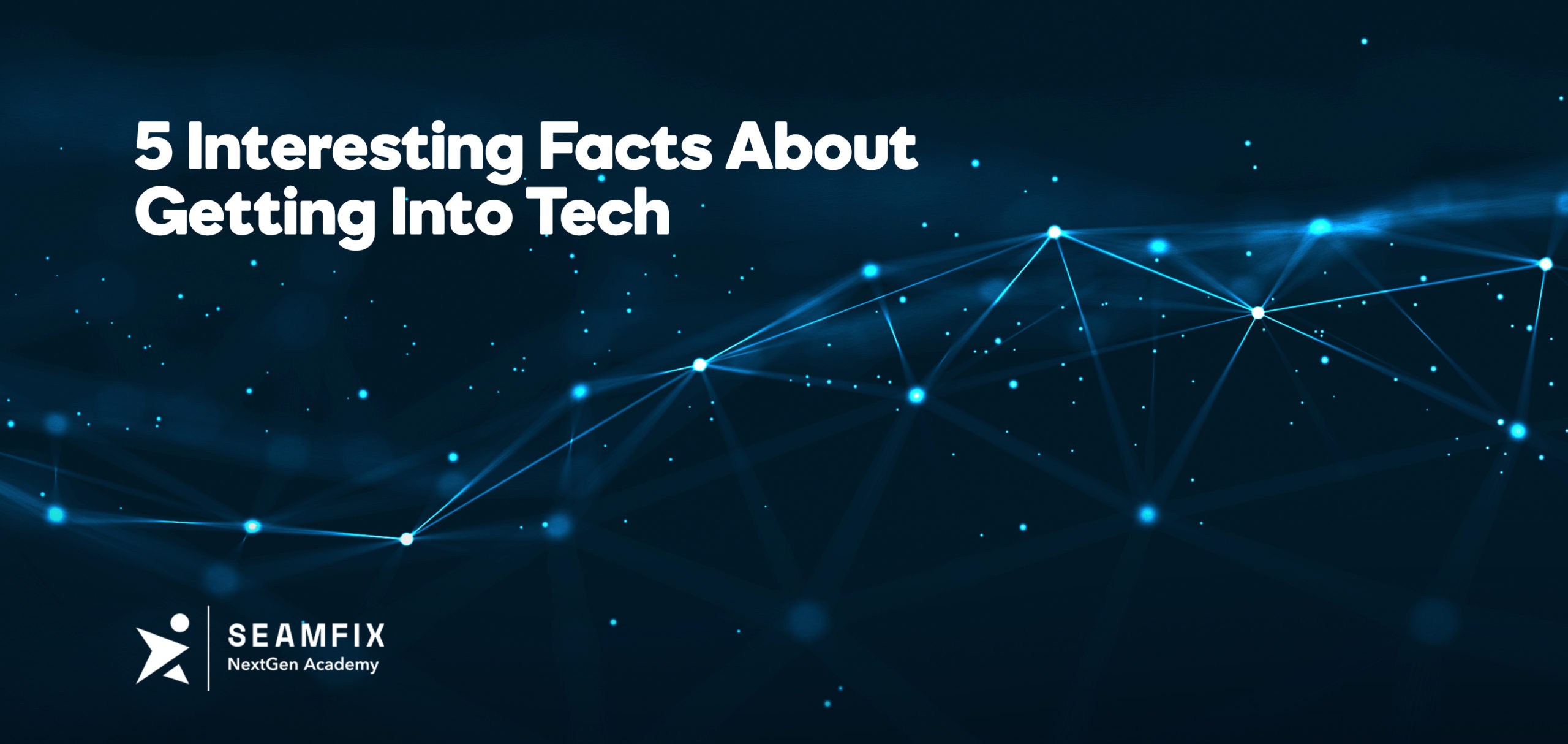 Facts and Myths About Starting a Career in Tech - Seamfix