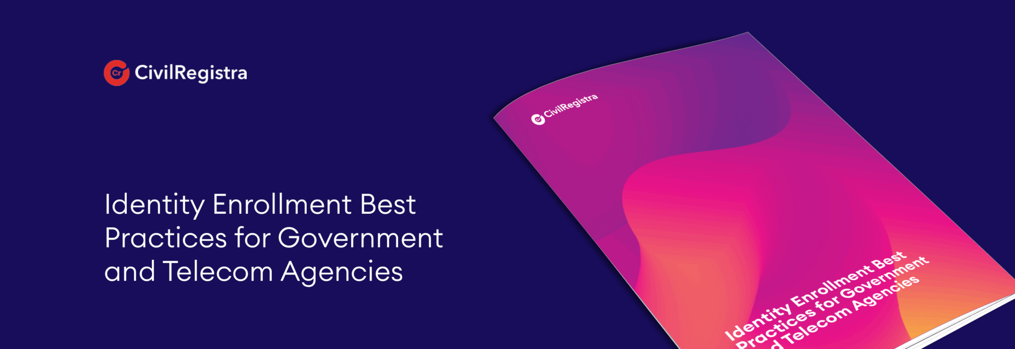 Identity Enrolment Best Practices for Government and Telecom Agencies ...