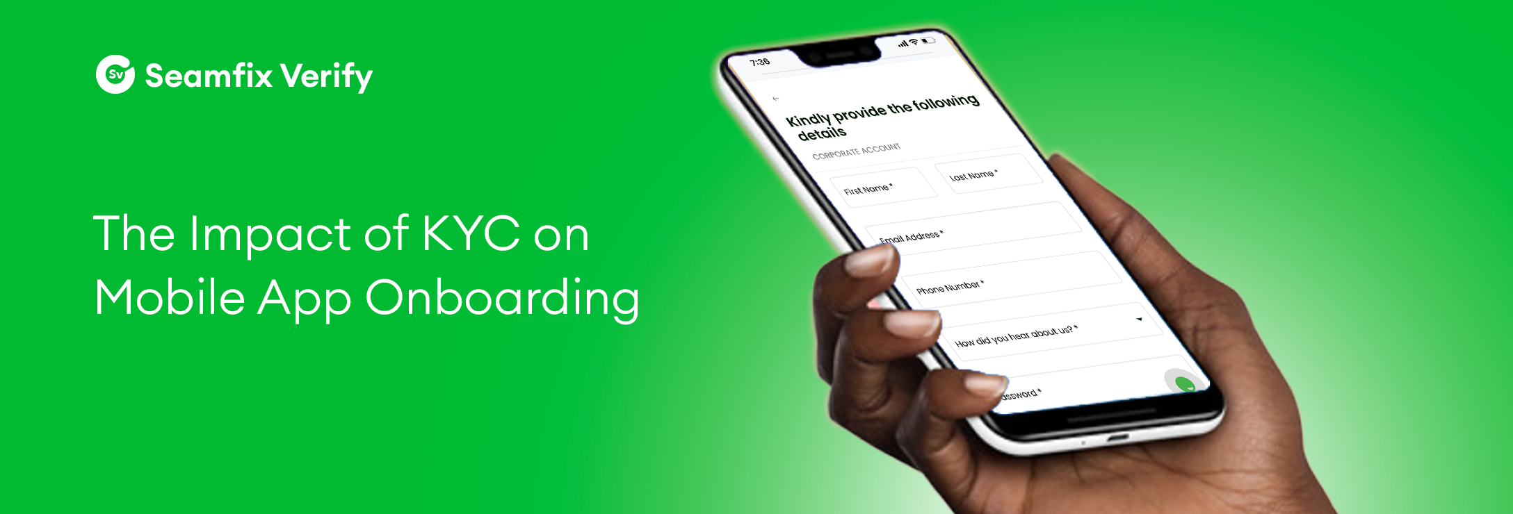 The Impact of KYC on Customer Onboarding and Mobile Apps - Seamfix